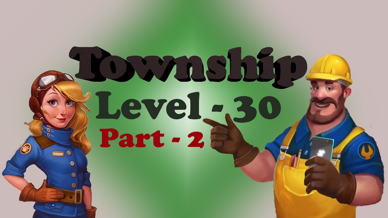 Township | Level - 30 | Part - 2 | Township Plaryrix | Gameplay ...