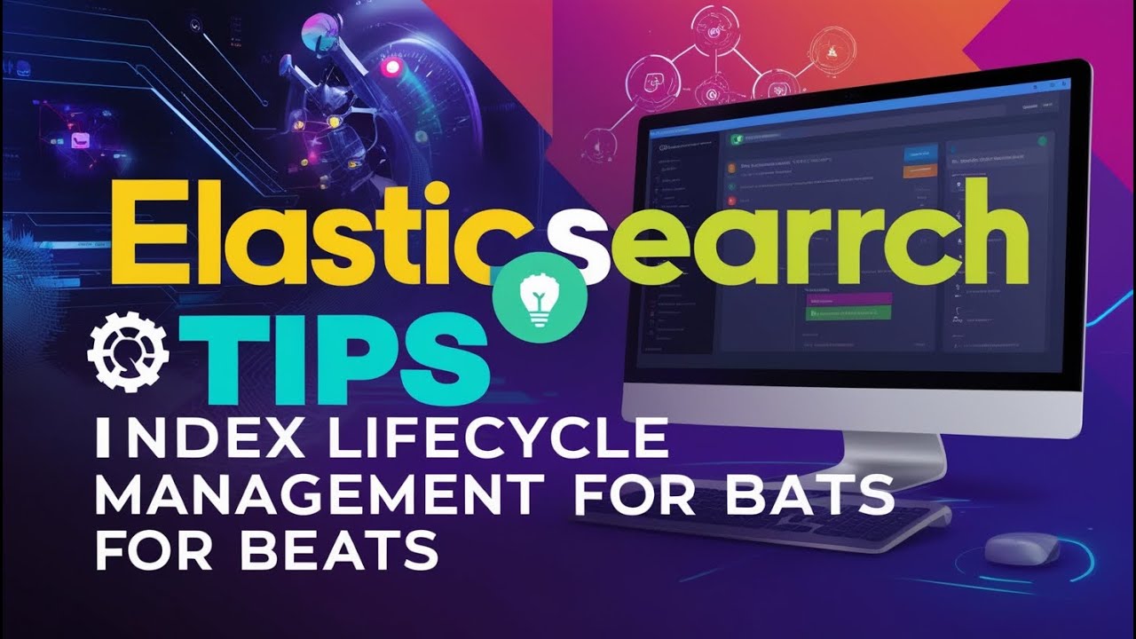 Elasticsearch Tips: Bí Kíp Quản Lý Vòng Đời Chỉ Mục Beats - YouTube