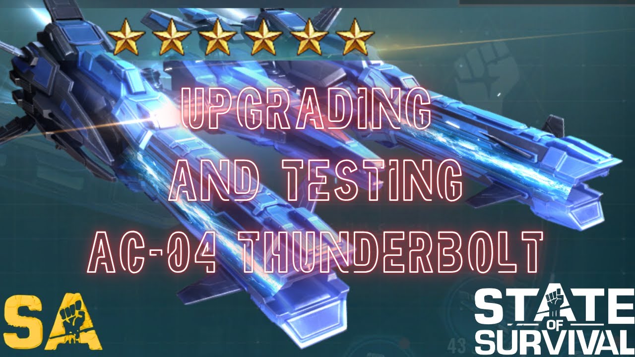 State of Survival - Upgrading and Testing AC-04 Thunderbolt - YouTube