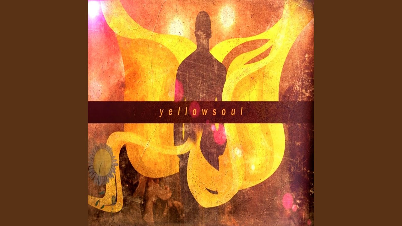 Yellow Soul - YouTube