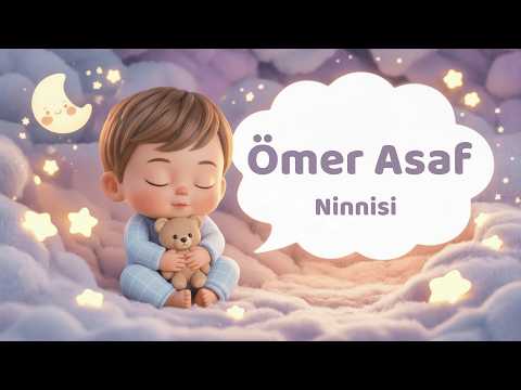 Ömer Asaf Ninnisi 🎵 | Bebeğe Özel Uyku Ninnisi | İsimli Ninniler