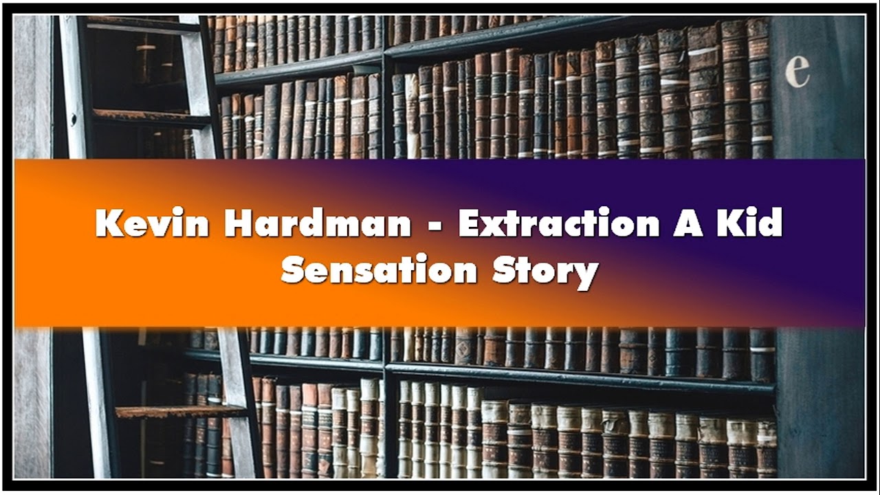 Kevin Hardman Extraction A Kid Sensation Story Audiobook - YouTube