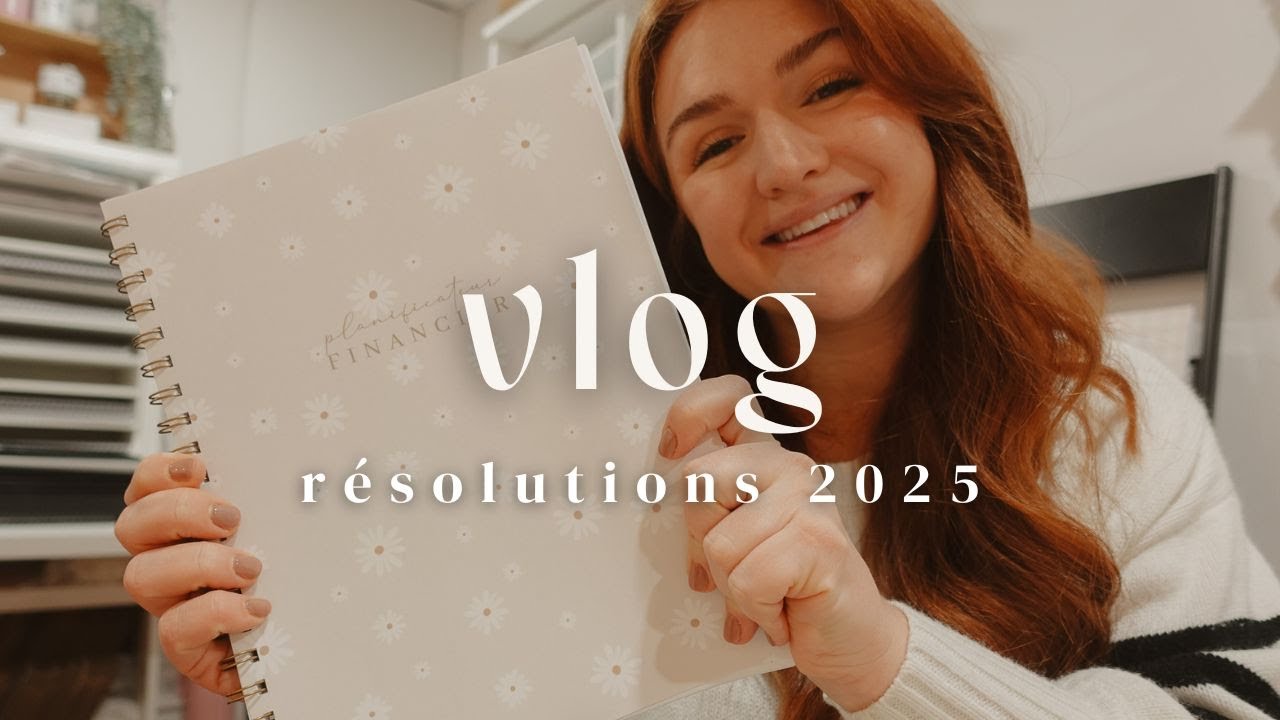 Résolutions et objectifs pour 2025 | Vlog 3 janvier 2025 - YouTube