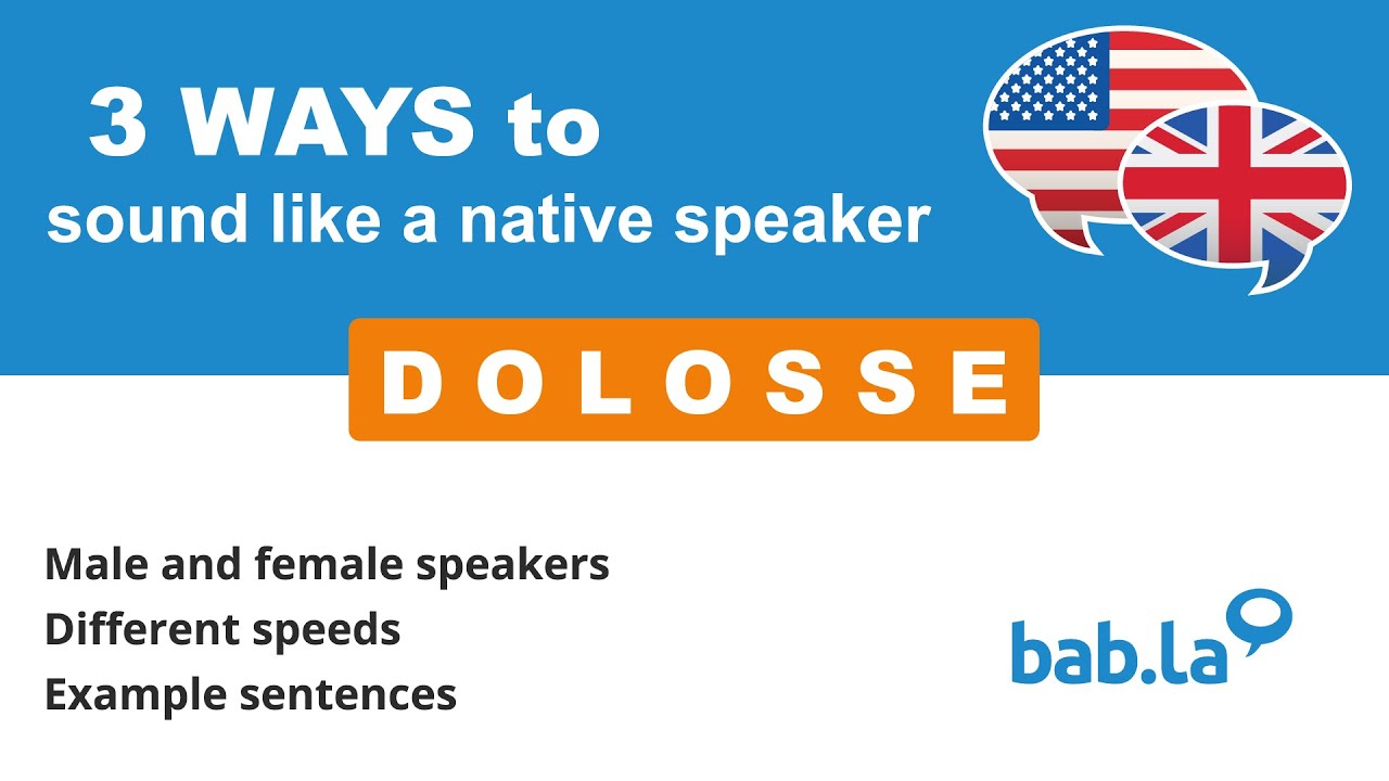 DOLOSSE pronunciation | Improve your language with bab.la - YouTube