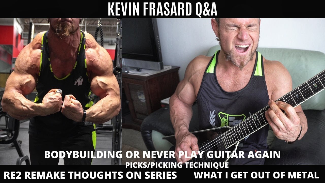 Kevin Frasard Q And A - Bodybuilding or Guitar + Picking + RE2 Remake ...