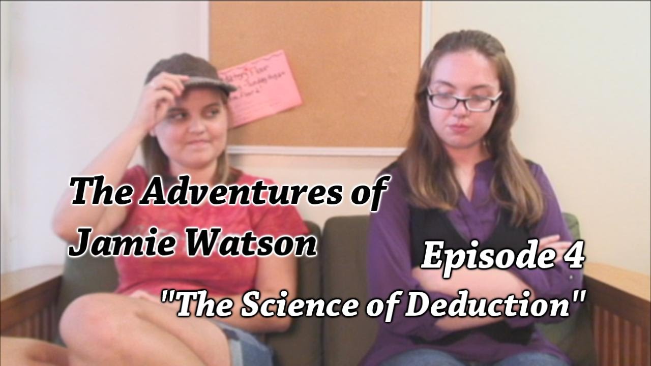 4: The Science of Deduction - YouTube