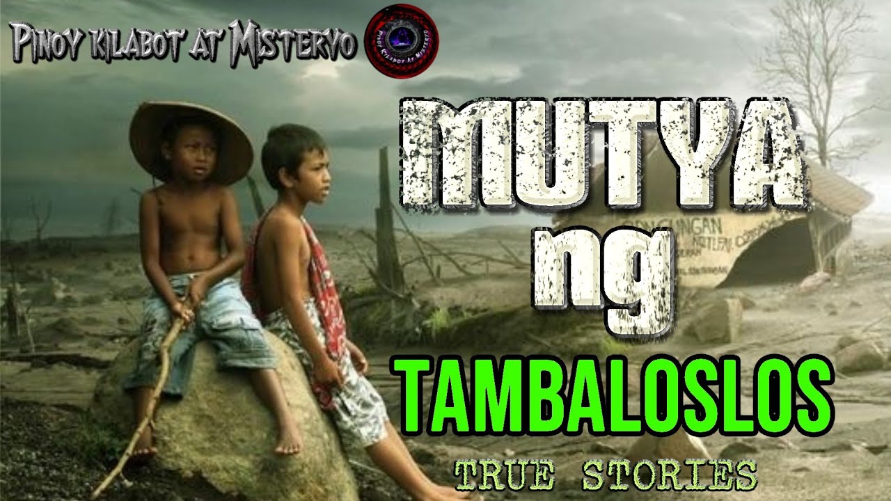 MUTYA NG TAMBALOSLOS| MUTYA TRUE STORY | ASWANG - YouTube