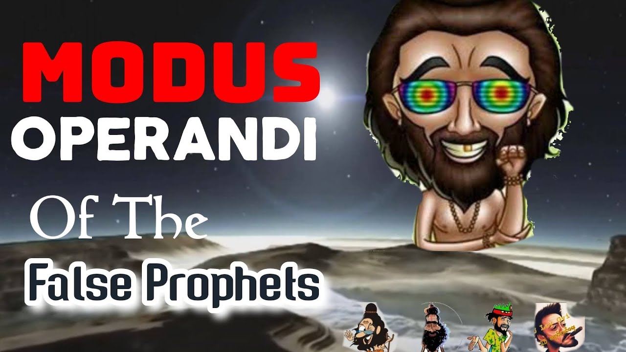 Modus Operandi Of The False Prophets! - YouTube