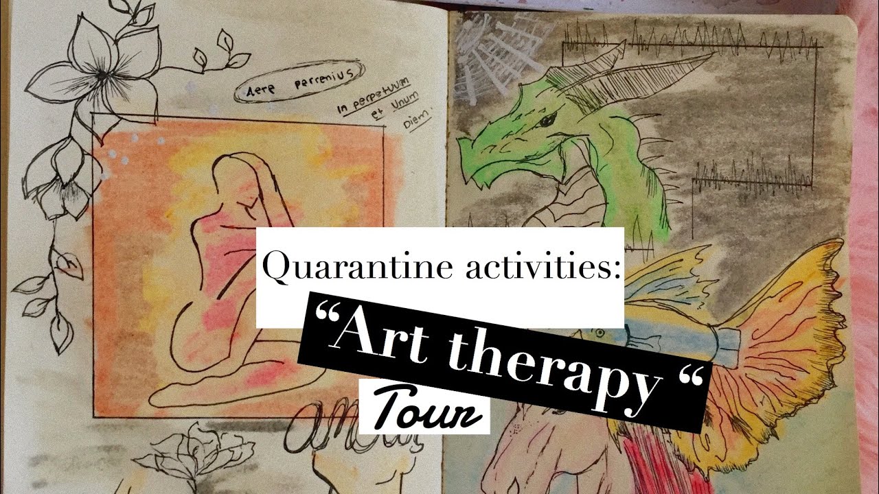 Quarantine activities:”Art Therapy”Tour - YouTube