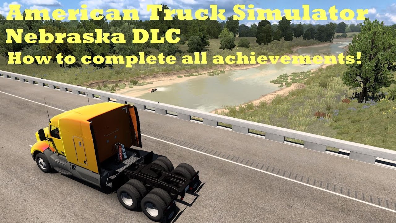 ATS - How to Complete All Nebraska Achievements including Nebraska ...