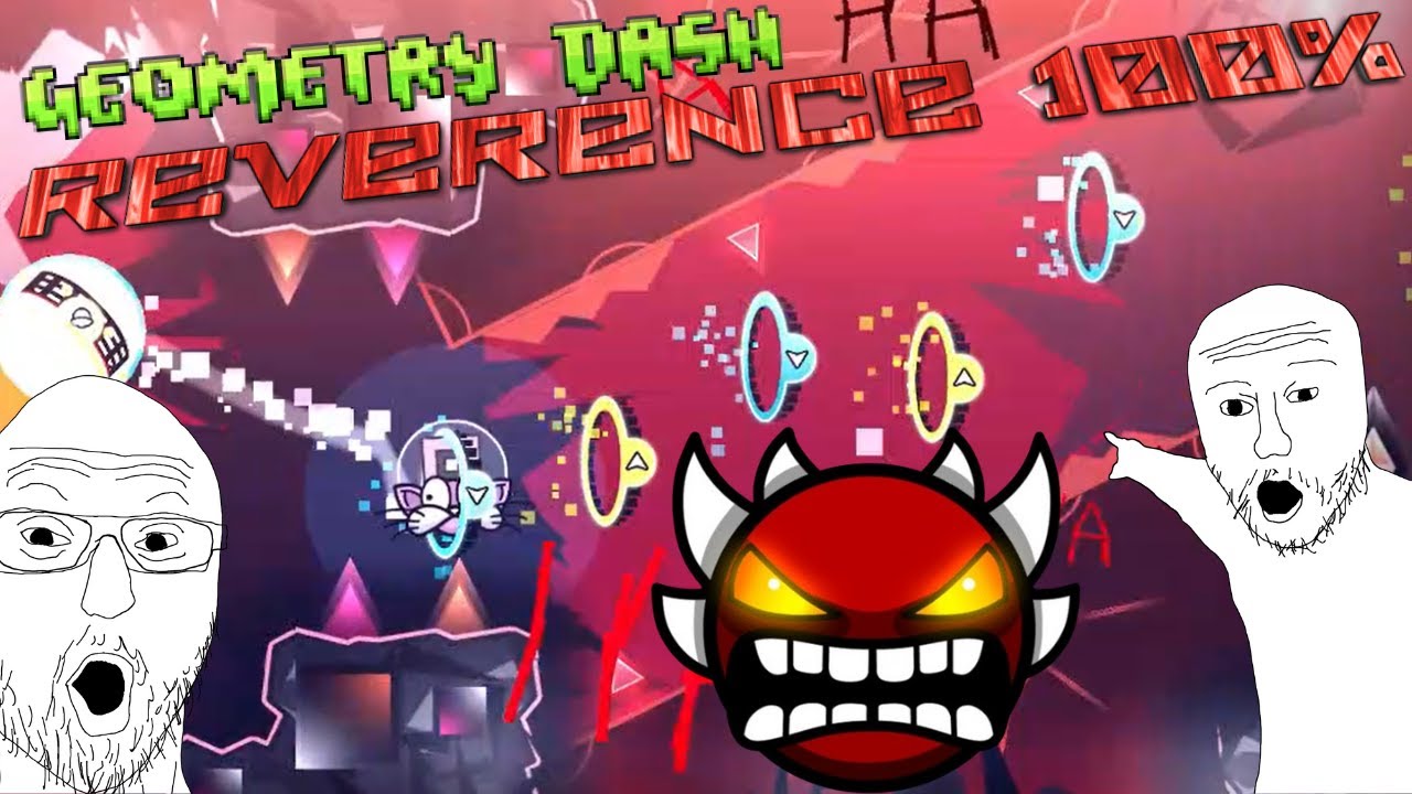 Reverence 100% (Extreme Demon #4) || Geometry Dash - YouTube