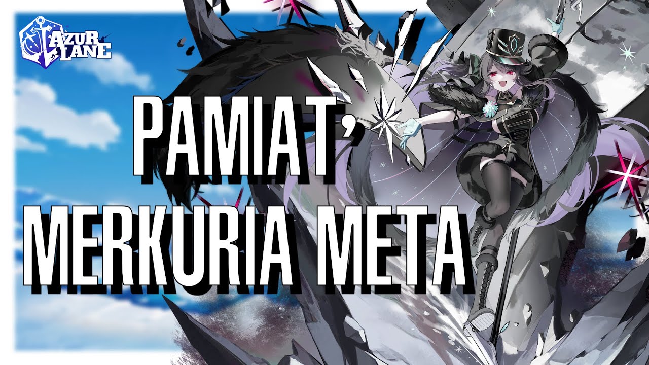 [Azur Lane] Shipgirl Profile: Pamiat' Merkuria META - YouTube