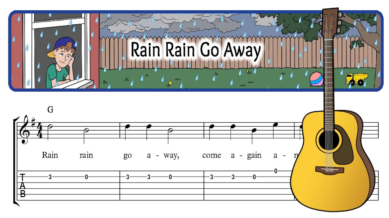 Rain Rain Go Away - Easy Children’s Guitar Sheet Music with TAB, Chords ...