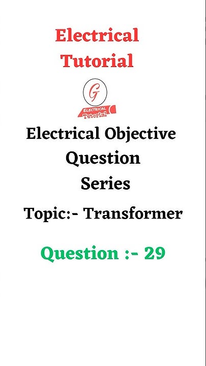 Electrical Objective Question on Transformer with Answer #trending #electricaltutorial # ...