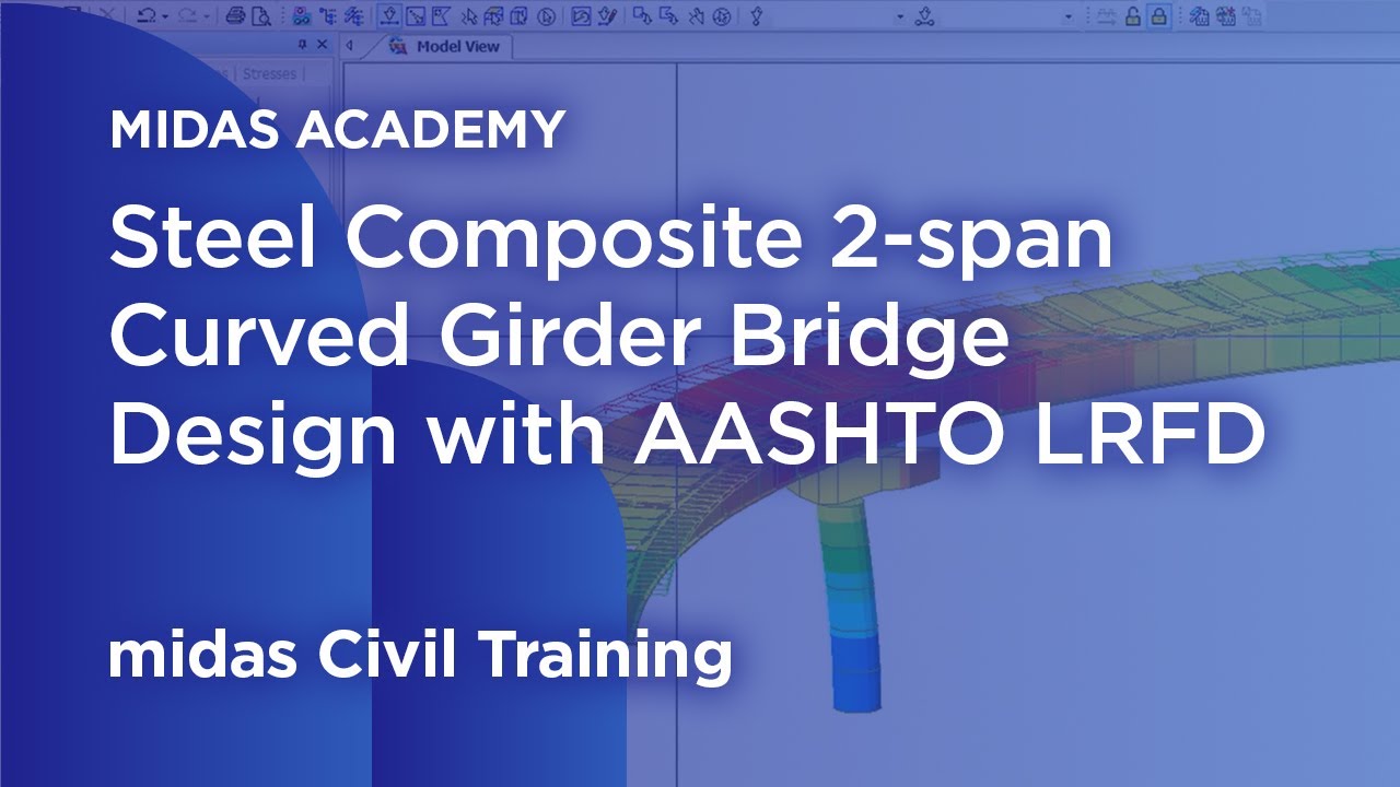 Steel Composite Curved Girder Bridge Design - midas Civil Online ...