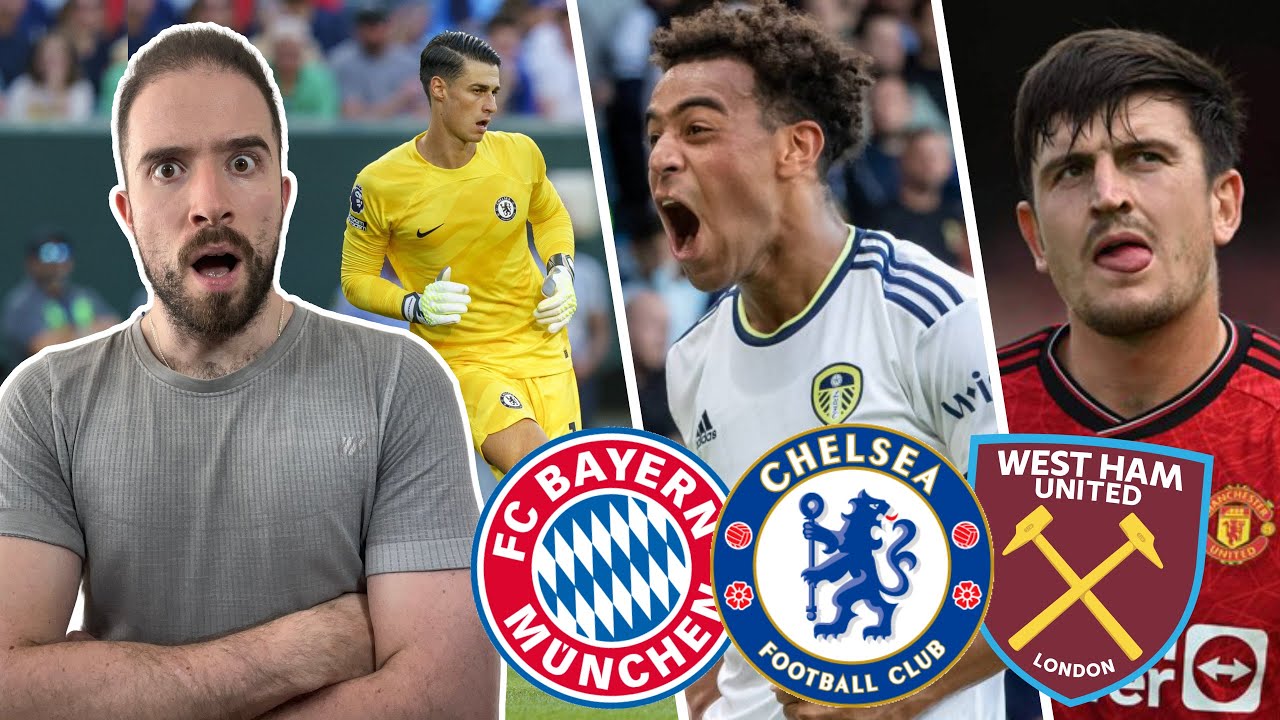 KEPA TO BAYERN MUNICH?! | Tyler Adams To Chelsea IMMINENT? | Maguire To ...