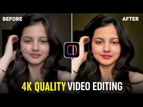 Instagram Edits App 4K Quality Video Editing | Convert Low Quality Video Into 4K | Edits App