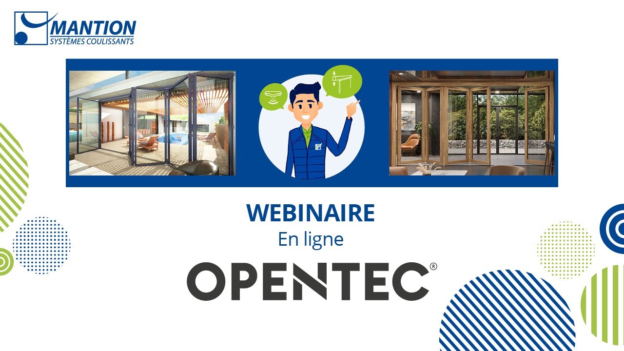 Webinaire MANTION - #2| OPENTEC : séparation d'espace pliant-coulissant ...