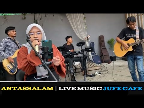 Antassalam | Live Music Jufe Cafe - YouTube