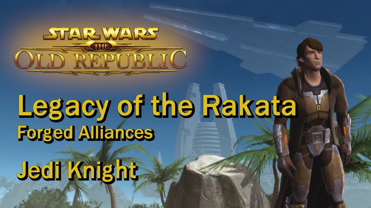 SWTOR: Forged Alliances Part 4 of 4 - Legacy of the Rakata | Republic ...