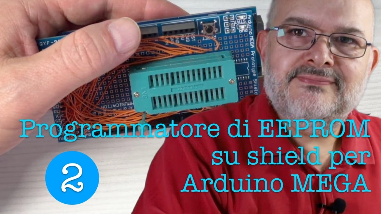 Realizziamo insieme software e hardware di un programmatore di EEPROM con Arduino MEGA - Parte 2 ...