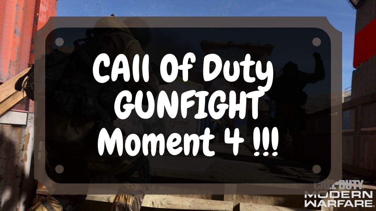 Call Of Duty GUNFIGHT MOMENT 4 - YouTube