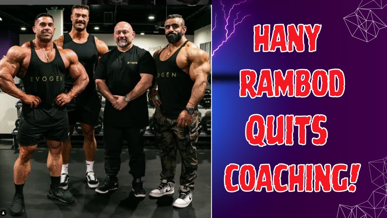 Hany Rambod QUITS coaching!! - YouTube
