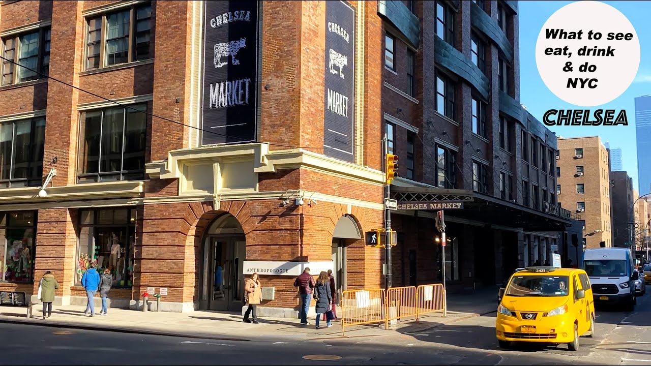 Chelsea one of the best and trendy neighborhood in NYC, you must see ...