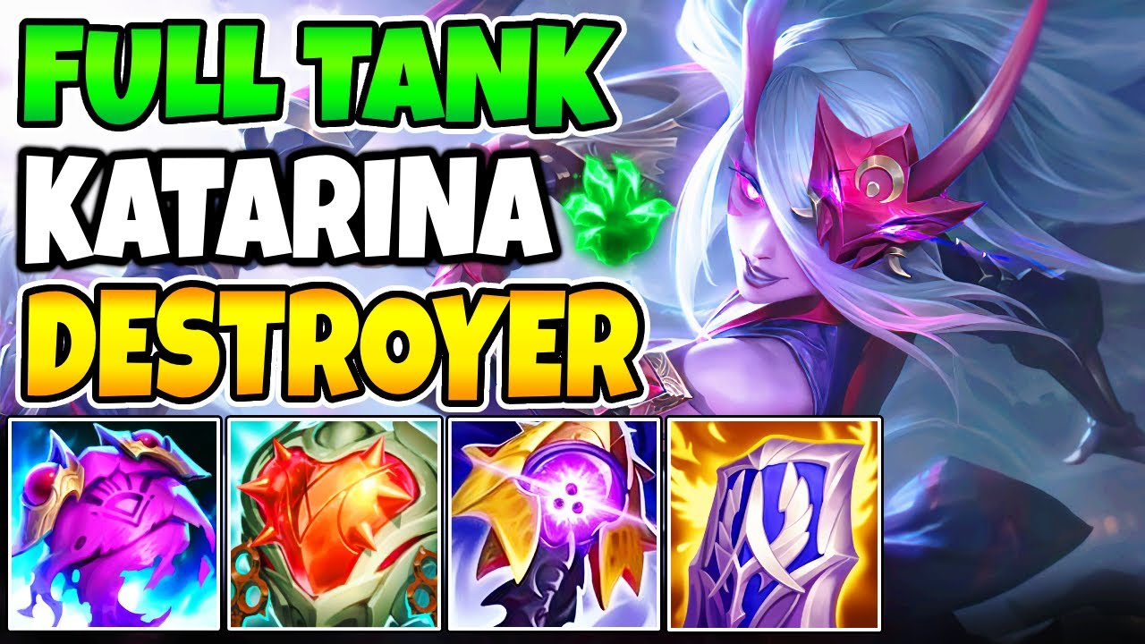 Katarina but I'm FULL TANK DESTROYING THE ENEMY TEAM - New TANK ...