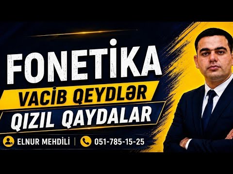 🆘✅ Fonetika mövzusu- Sıfırdan 100%- ə. ELNUR MEHDİLİ 051-785-15-25 