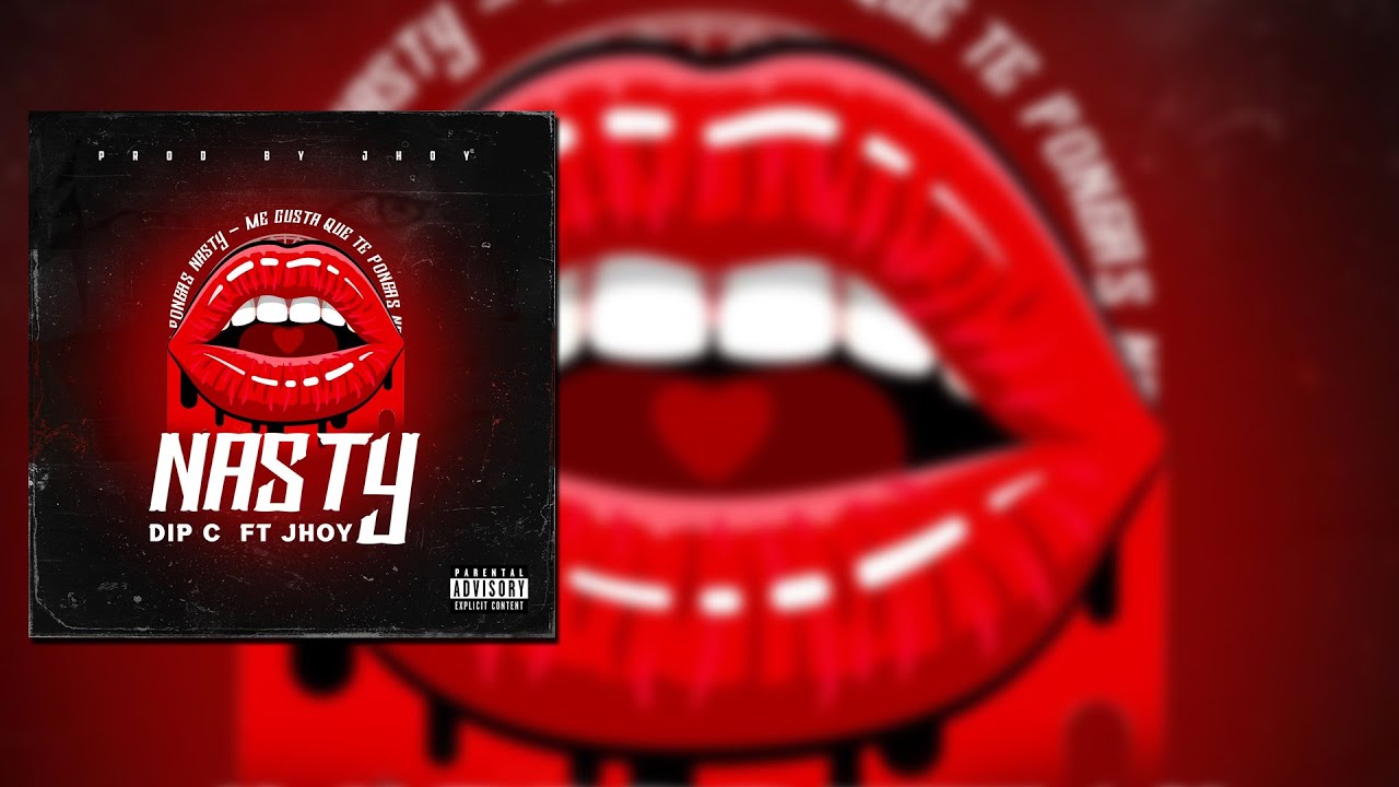 Dip C - Nasty ft. Jhoy (Video Lyrics) - YouTube