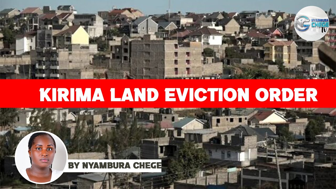 KIRIMA LAND EVCTION ORDER - YouTube