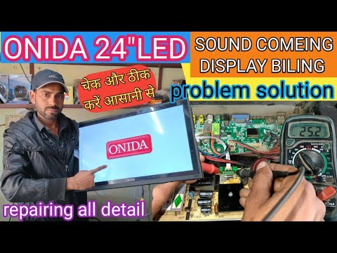 ONIDA 24"LED TV display blinking problem solution / साउंड आ रहा है ...