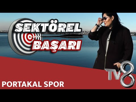 PORTAKAL SPOR - TV8 INT / SEKTÖREL BAŞARI