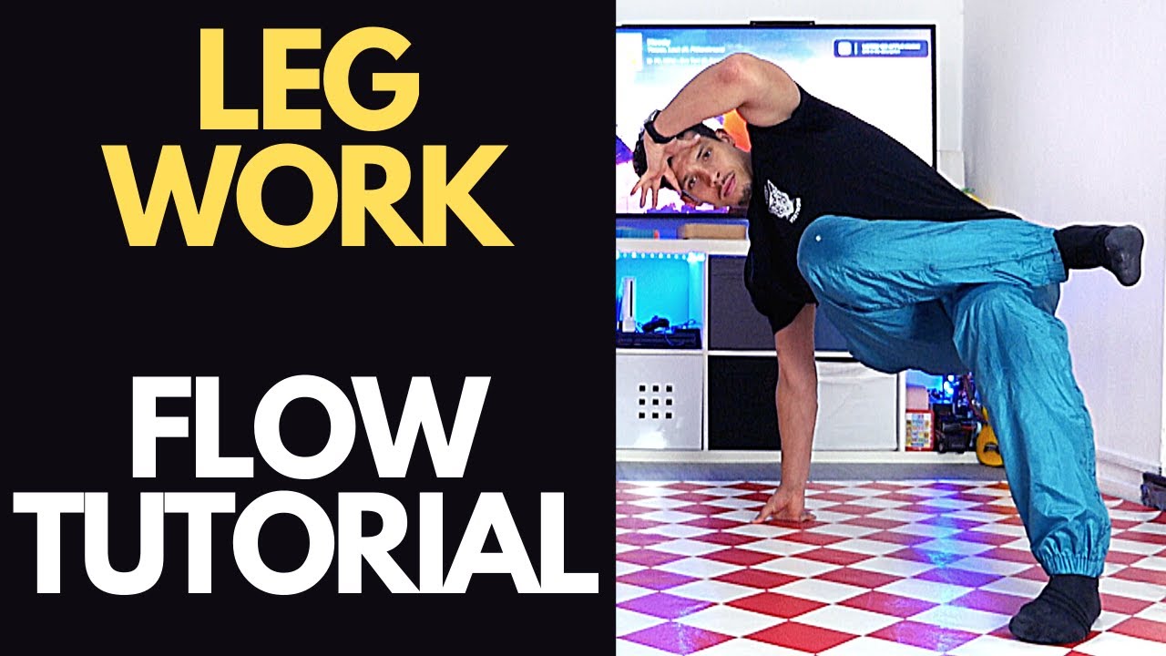 Bboy Legwork Tutorial | Bboy Flow Tutorial | Bboy Flow Combos - YouTube
