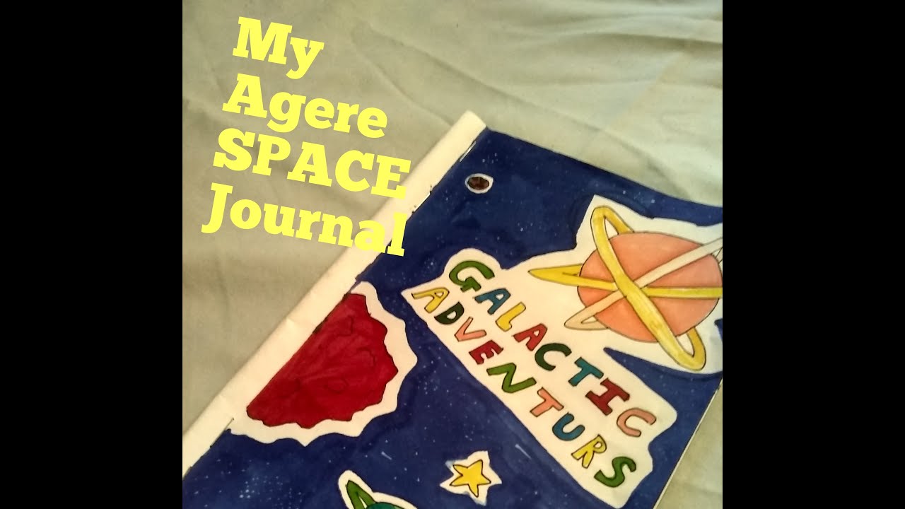 Agere journal - Space themed! - YouTube