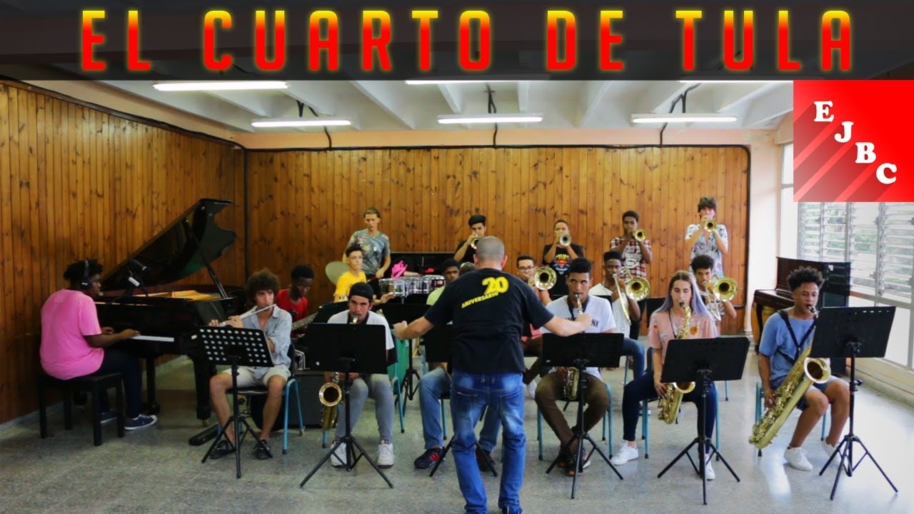 High school music - El Cuarto de Tula - Cuban music - by ENA jazz band ...