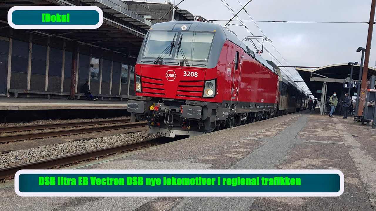 [Doku] DSB litra EB Vectron DSB nye lokomotiver i regional trafikken ...