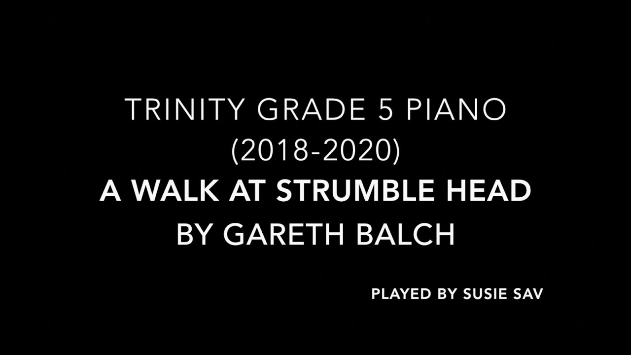 TRINITY Grade 5 Piano Syllabus 2018 2020 A Walk At Strumble Head By trinity-grade-5-piano-syllabus-2018-2020-a-walk-at-strumble-head-by