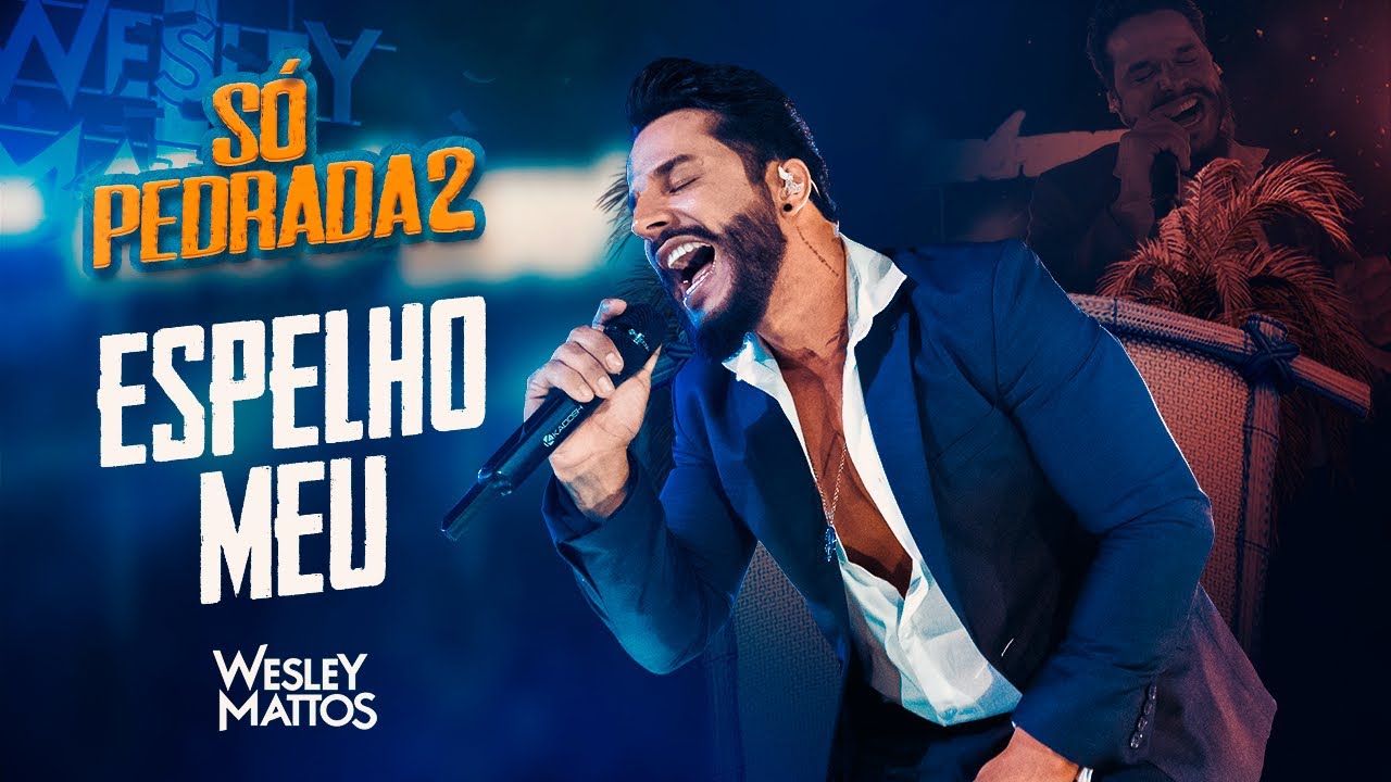 Wesley Mattos - ESPELHO MEU - ( DVD SÓ PEDRADA 2 ) - YouTube