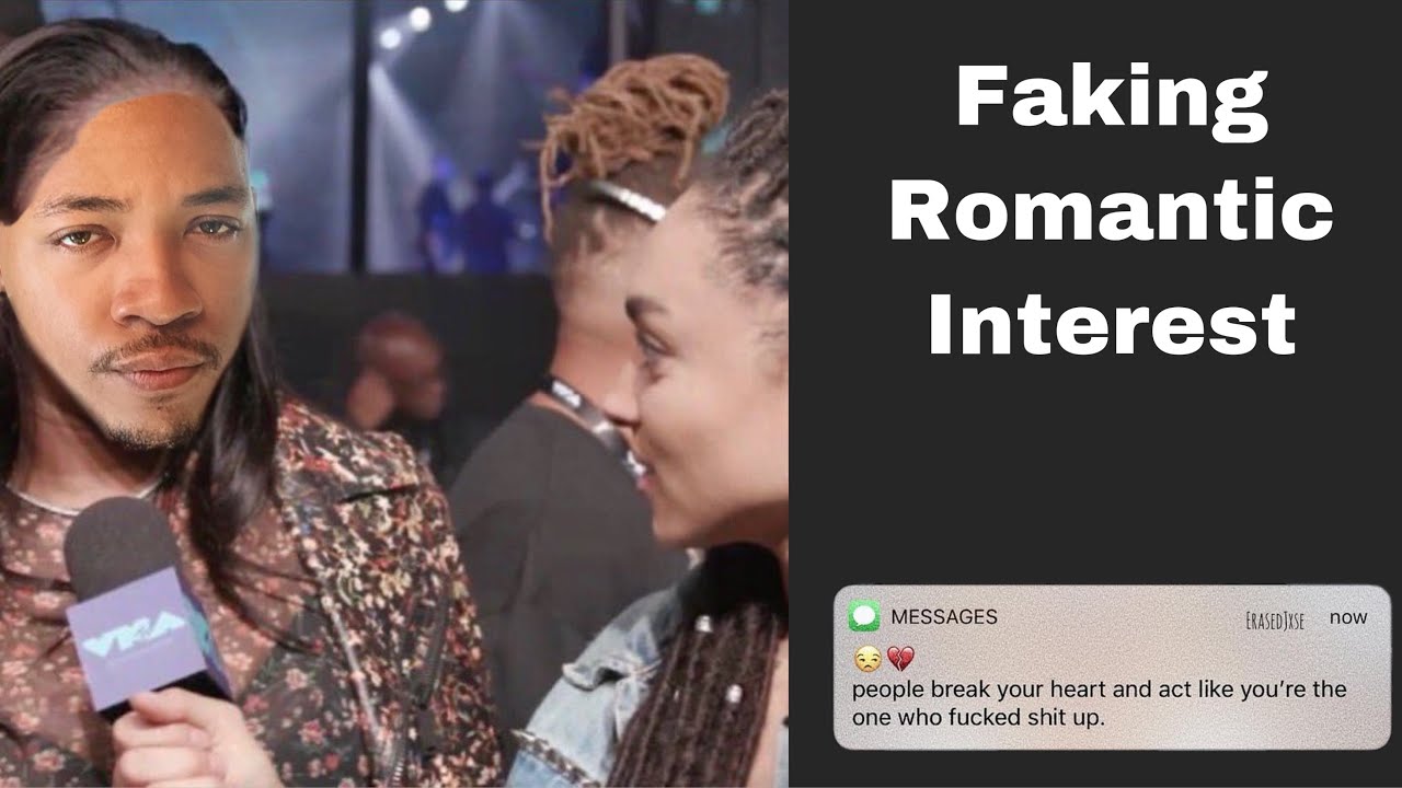 Faking Romantic Interest - YouTube