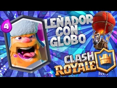 Un globo leñador APOTEOSICO🤐-Clash Royale-Gelmont - YouTube