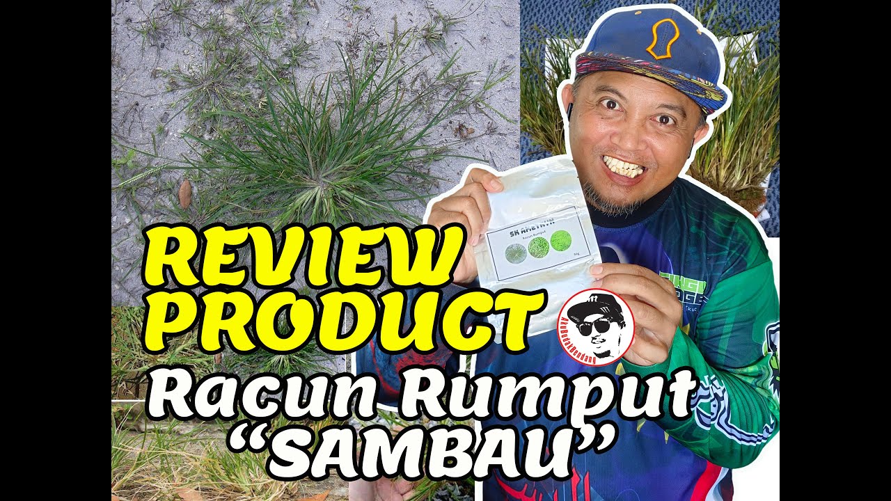 Review Racun Rumput Sambau (SK Ametryn) - YouTube