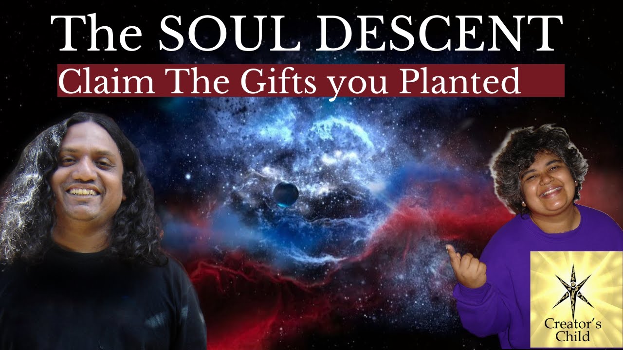 The Soul Descent - Claim Your Gifts #soul #reincarnation #spirituality ...
