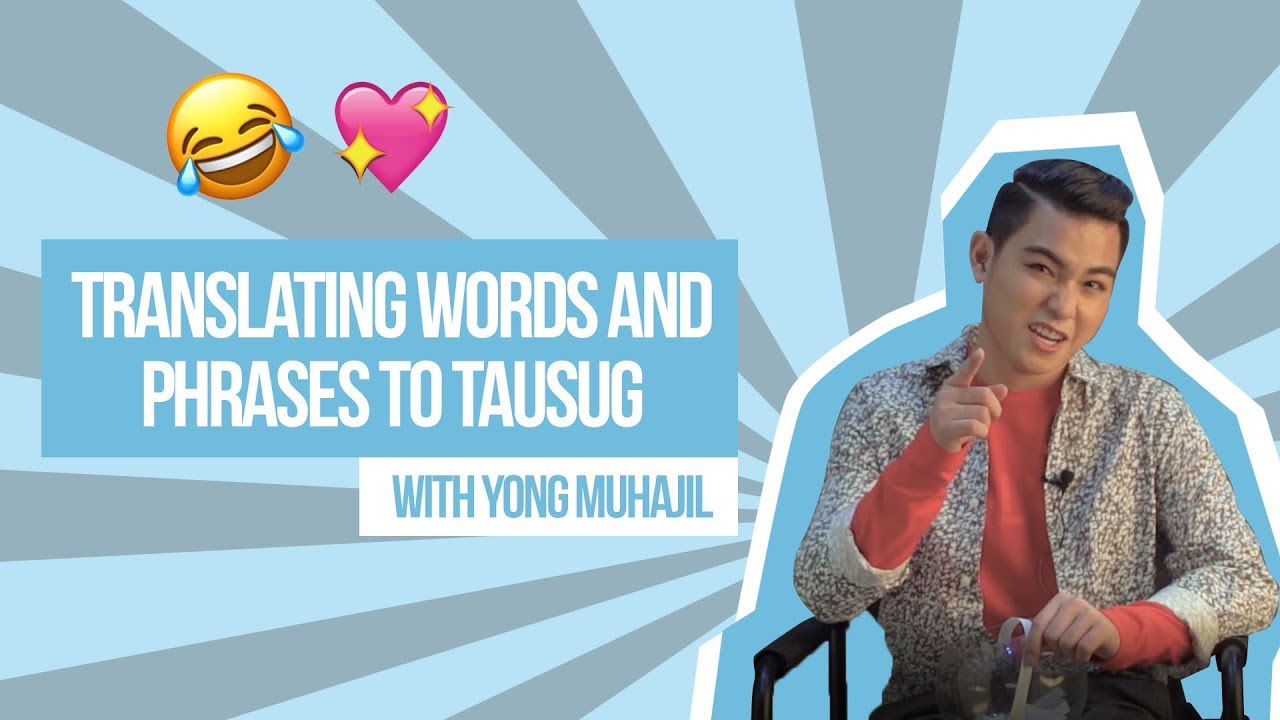 WATCH: Yong Muhajil translates English and Filipino words/phrases to ...