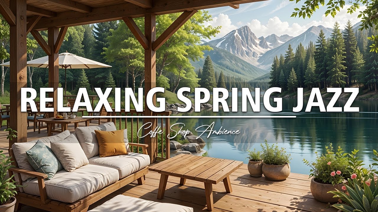 Relaxing Spring Jazz Music ☕ Bossa Nova Instrumental for Great Moods ...