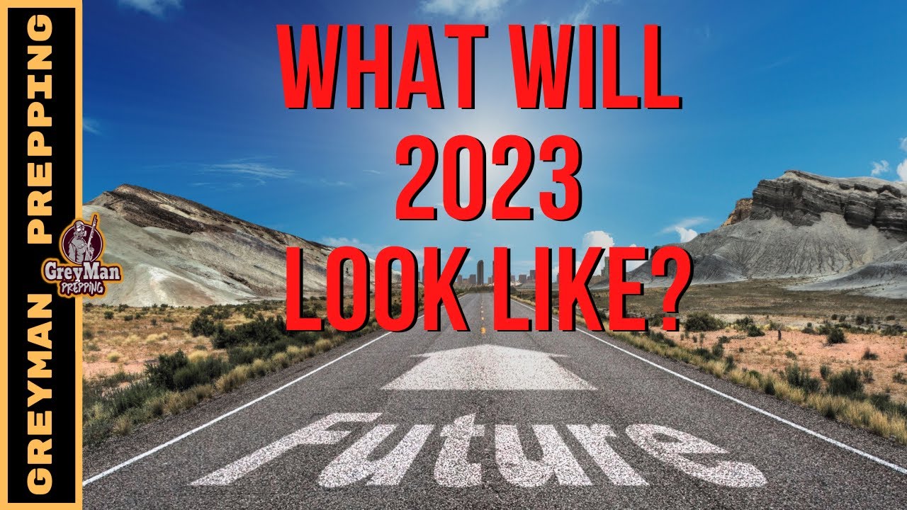 What Will 2023 Look Like | What do The Experts Say? - YouTube