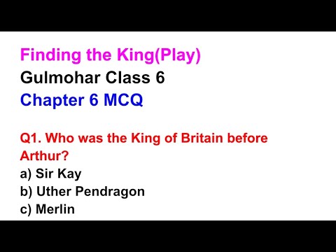 Finding the King | MCQ | Question Answer | Gulmohar Class 6 | Chapter 6 ...
