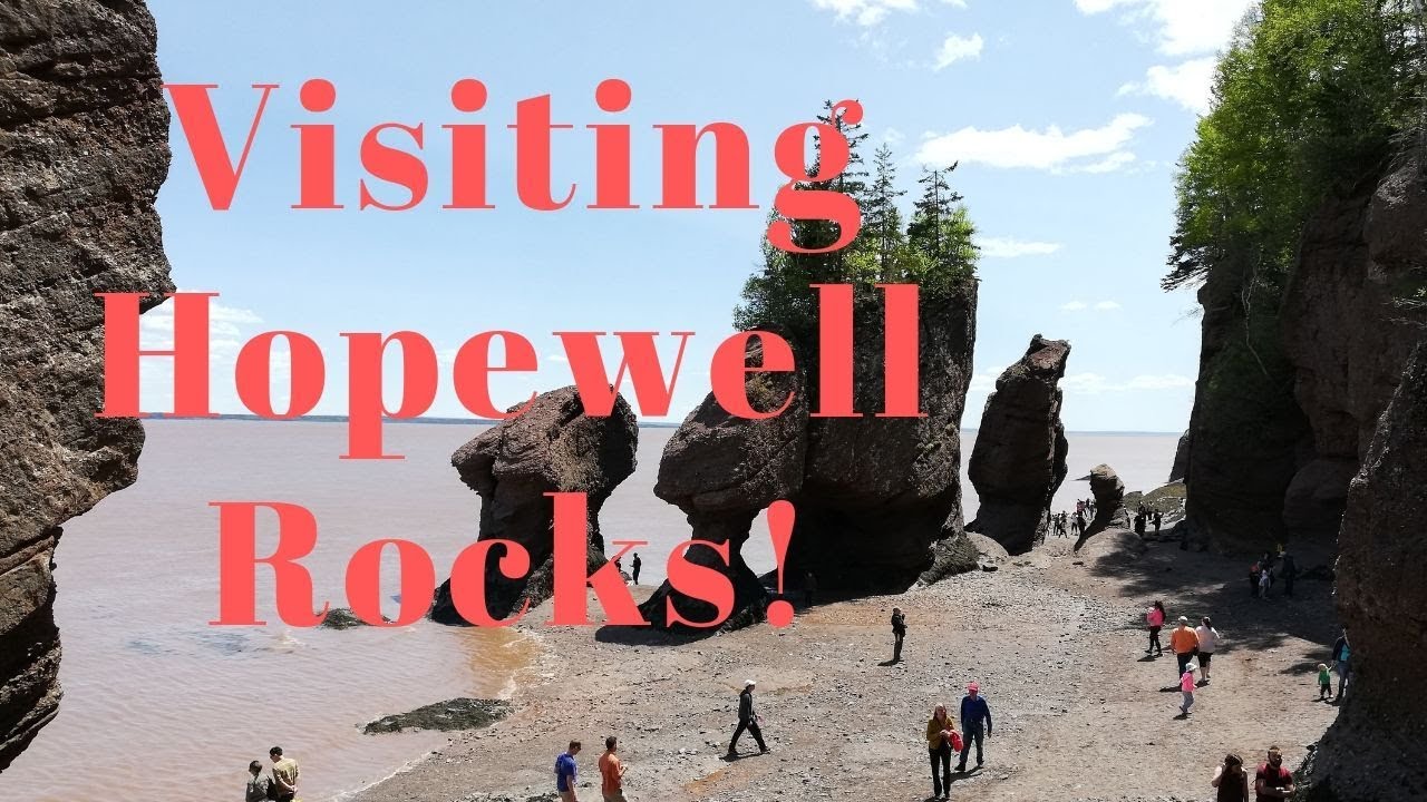 Visiting Hopewell Rocks - New Brunswick Canada - YouTube