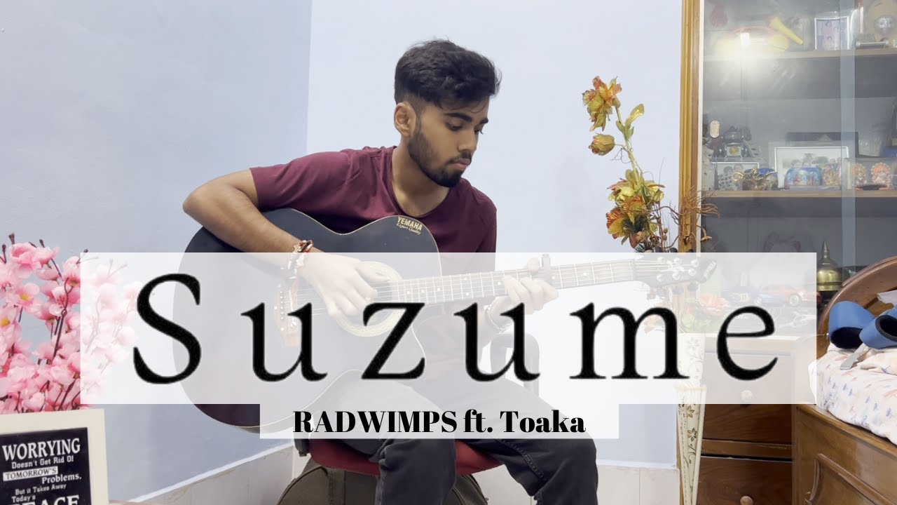 Suzume - RADWIMPS ft. Toaka - Cover (Acoustic Fingerstyle Guitar ...